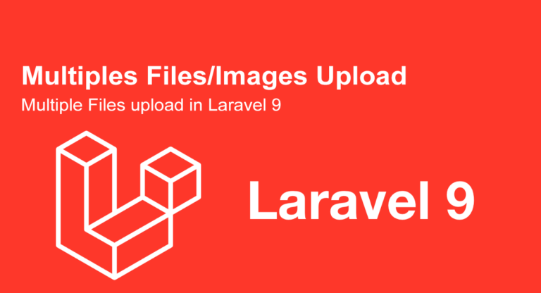 Multiple File Upload Laravel 9 Multiple Images Upload Tutorials